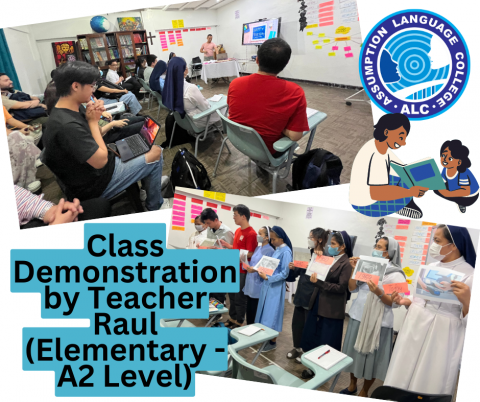 Class Demonstration by Teacher Raul – ASSUMPTION LANGUAGE COLLEGE